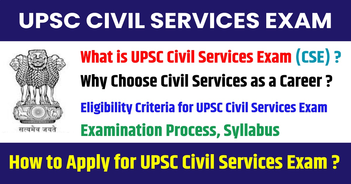 What is UPSC Civil Services Exam? Full Details, Eligibility, Syllabus ...