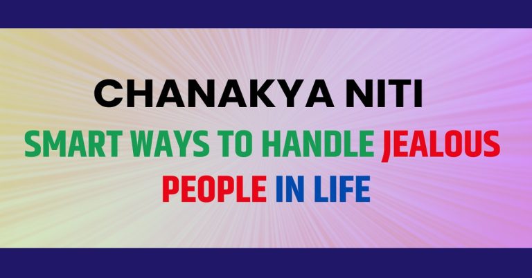 Chanakya Niti: Smart Ways to Handle Jealous People and Stay Focused on ...